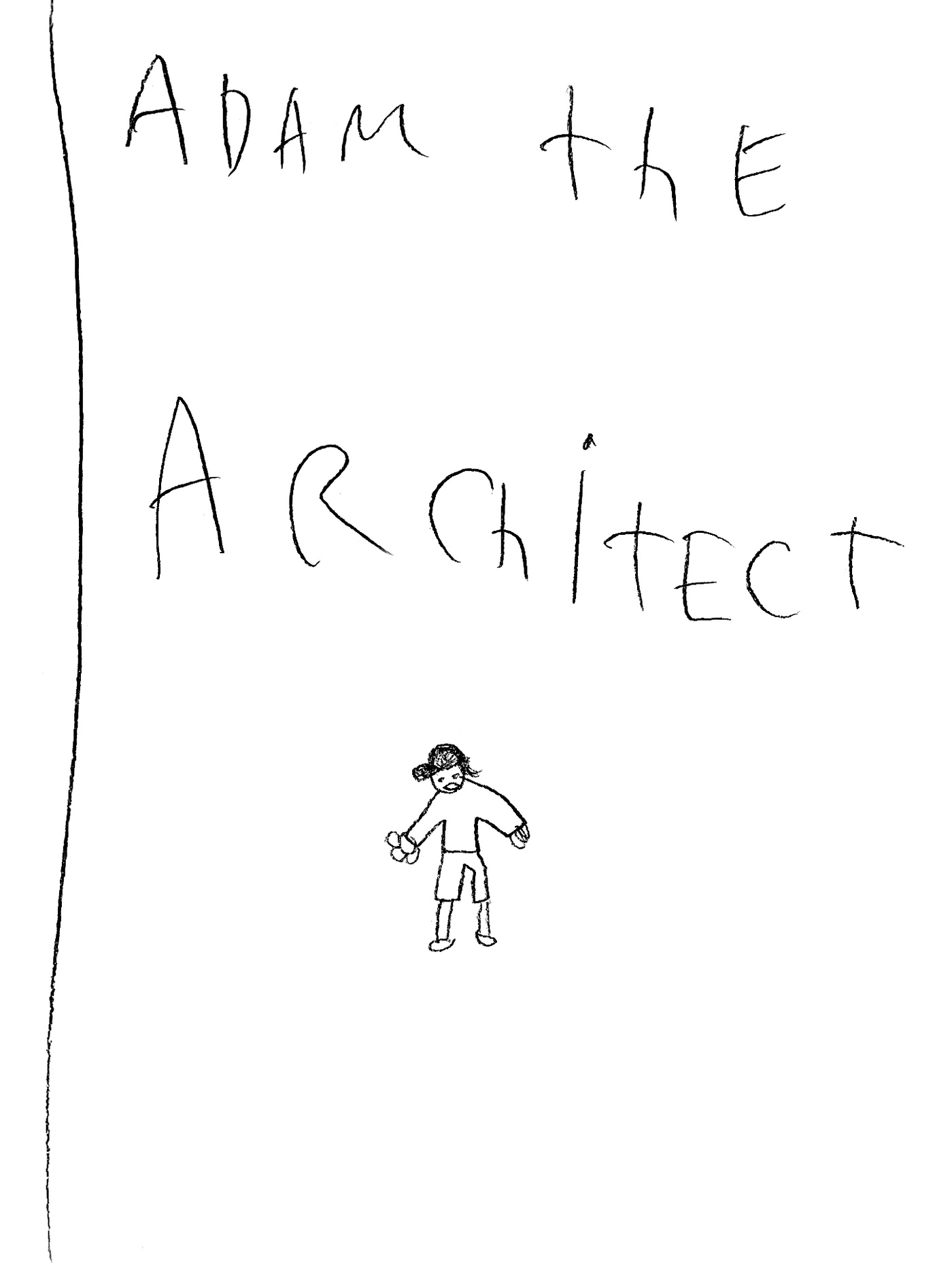 Adam the Architect