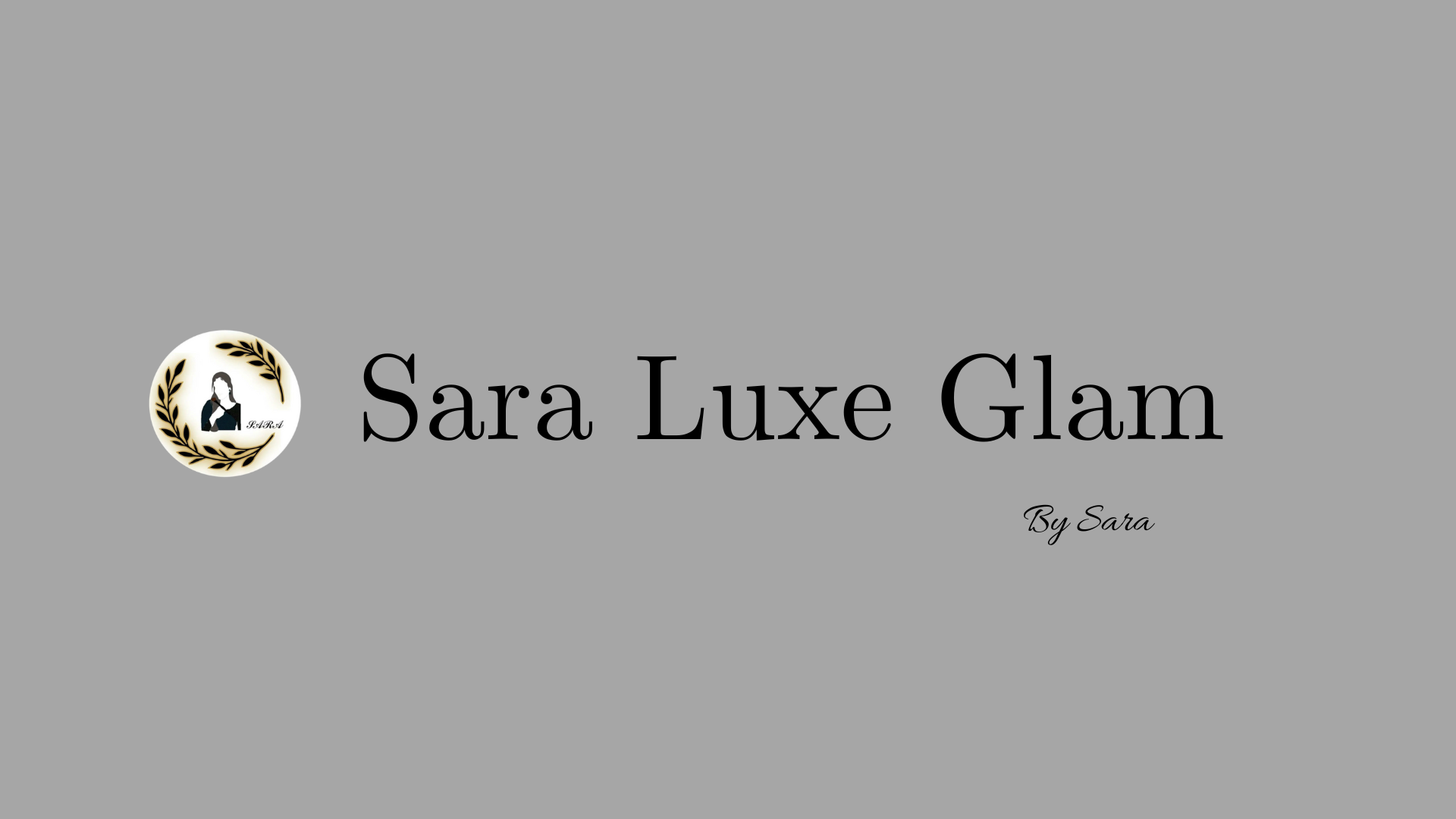 SARA LUXE GLAM